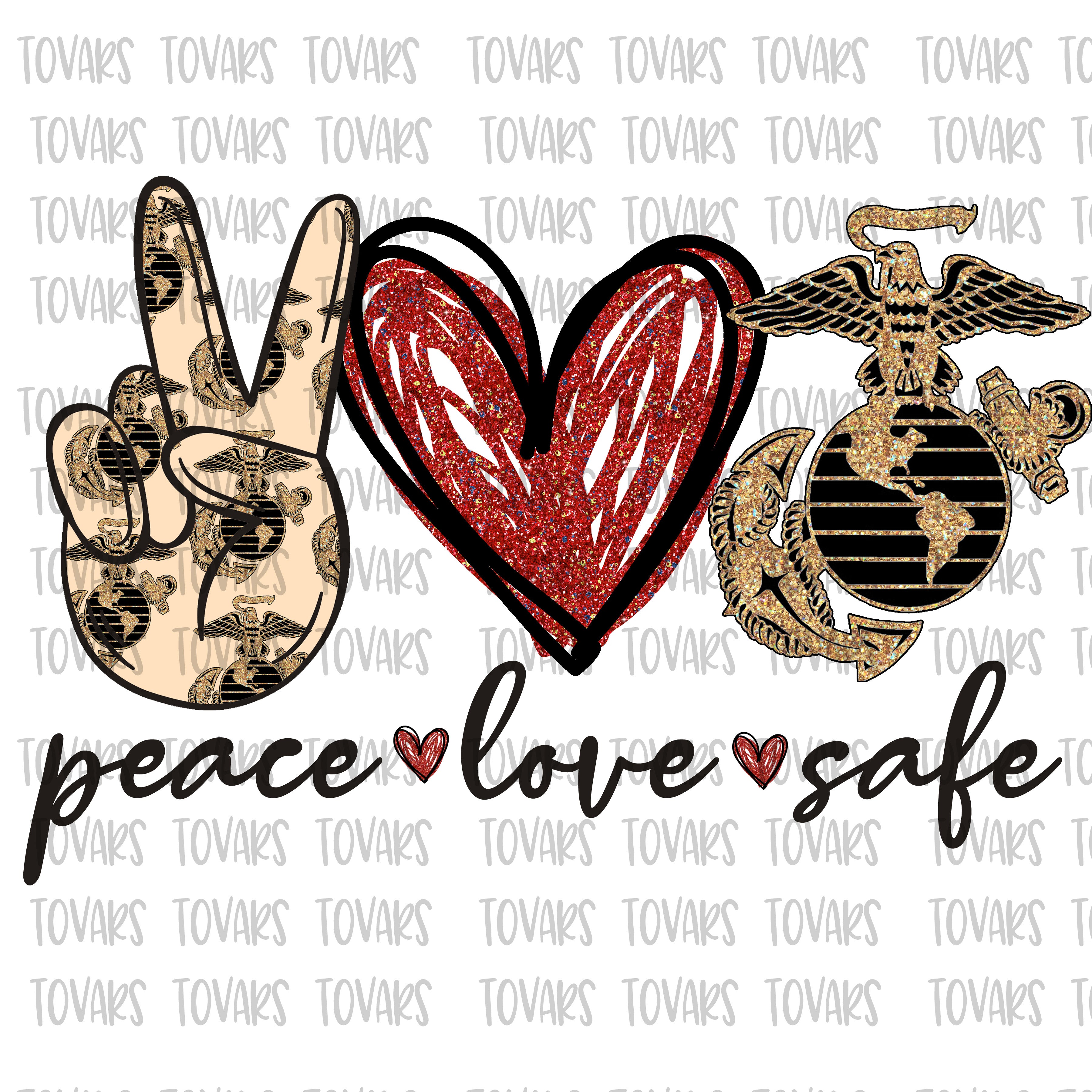 Peace love safe digital download png file – Tovars Digital Designs